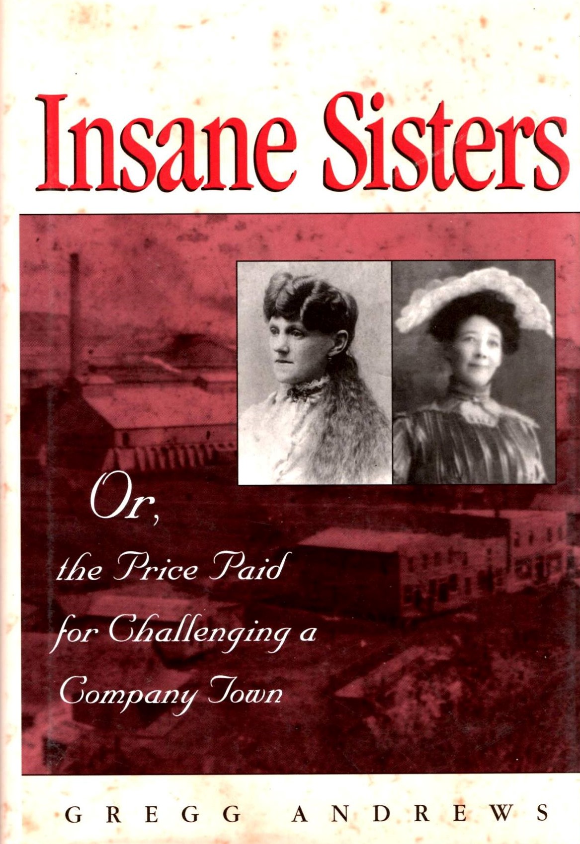 Insane Sisters – Lost River Stories